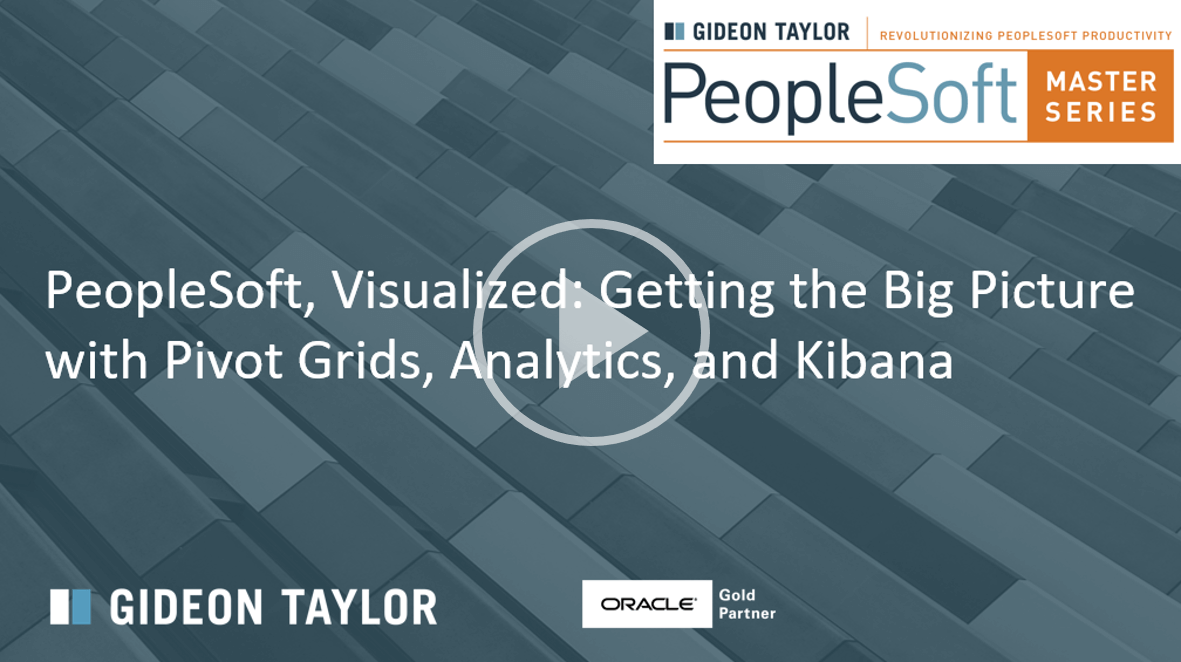 PeopleSoft Master Series Webinar: PeopleSoft, Visualized – Getting the ...